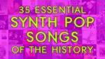 35 essential Synth Pop songs of the history (Article) • Electrozombies