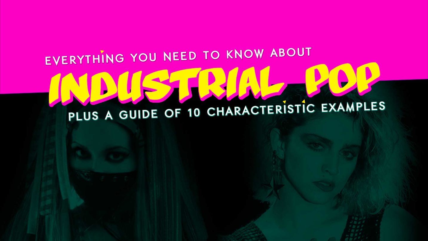 Everything you need to know about Industrial Pop • Electrozombies